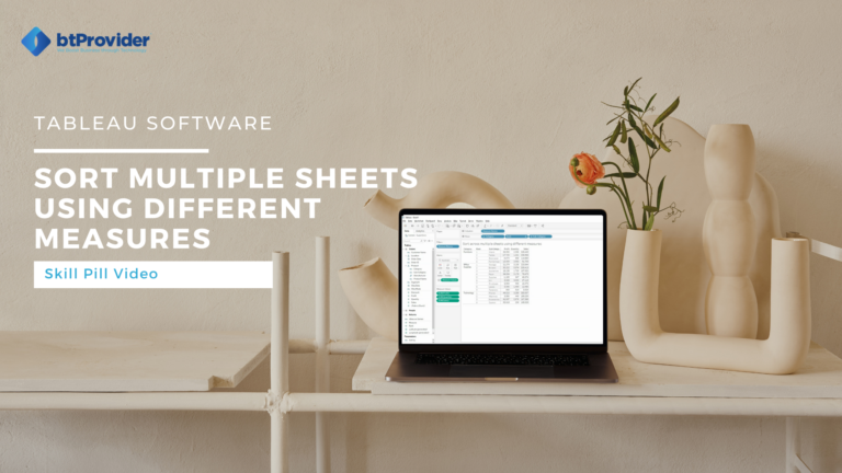 How To Sort Multiple Sheets Using Different Measures In Tableau